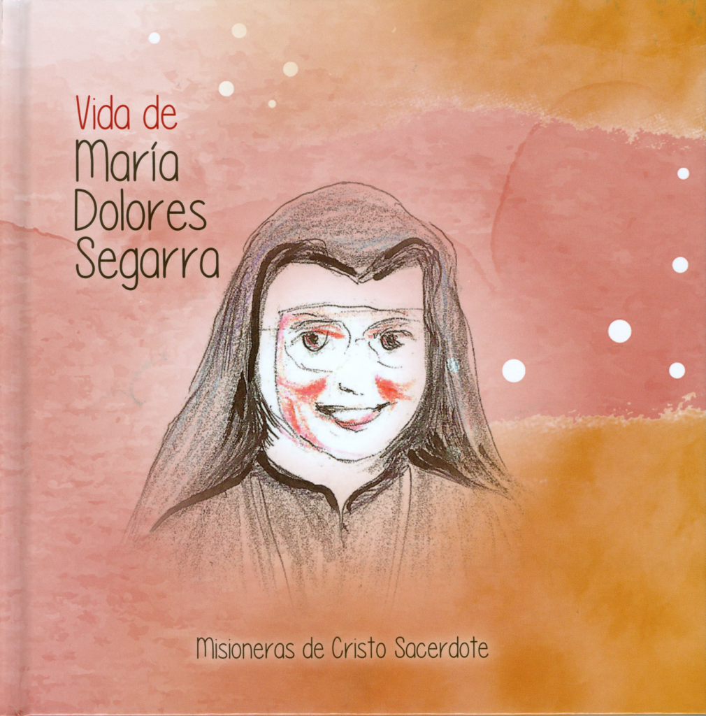 PUBLICACIONES - Causa de Canonización - Madre María Dolores Segarra